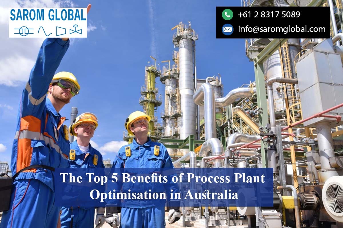 The Top 5 Benefits of Process Plant Optimisation in Australia